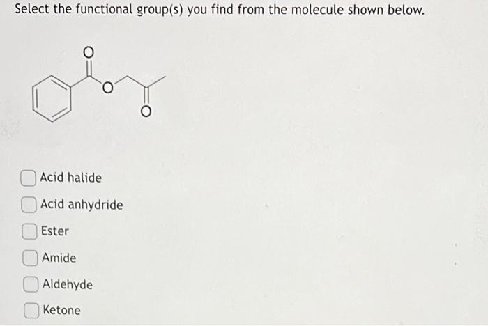 Solved Select the functional group(s) you find from the | Chegg.com