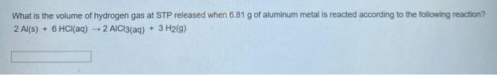 Solved What is the volume of hydrogen gas at STP released | Chegg.com