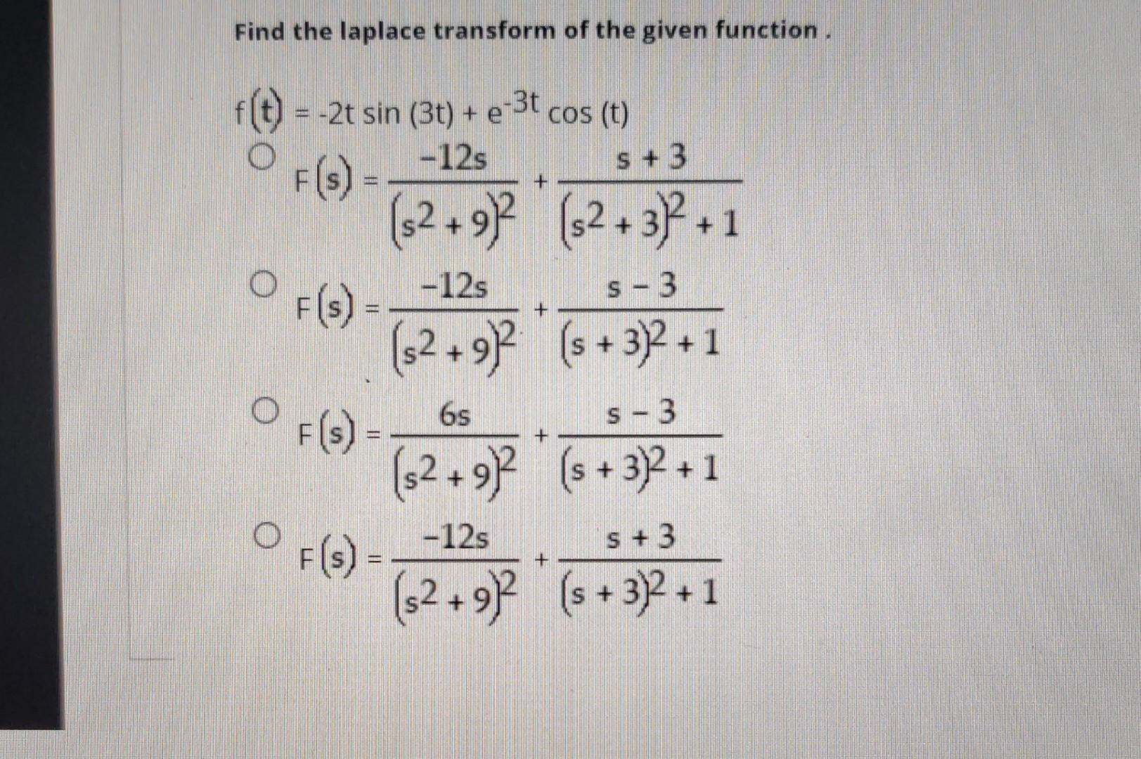 Solved Find the laplace transform of the given function. | Chegg.com