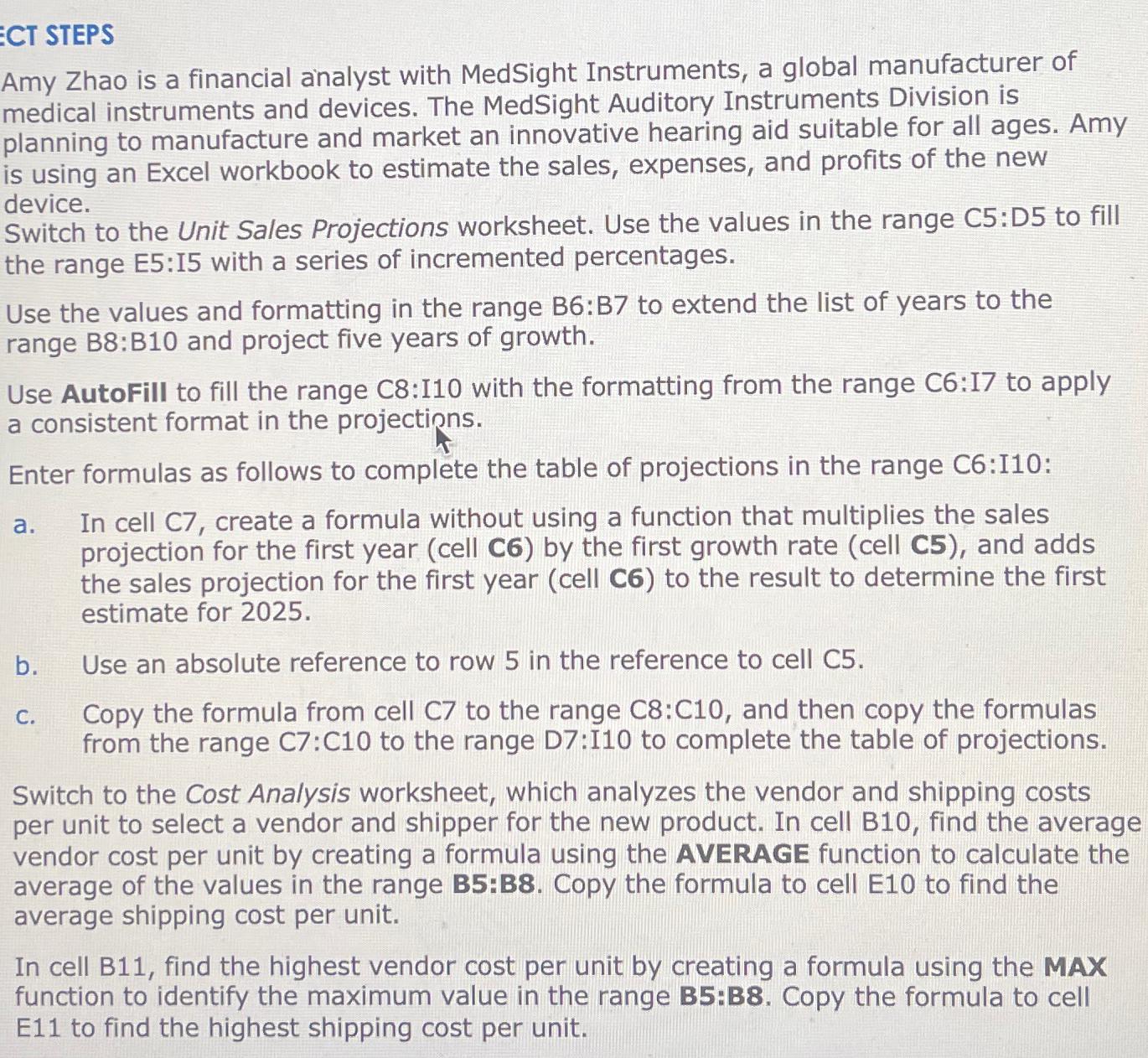 Solved CT STEPSAmy Zhao is a financial analyst with MedSight | Chegg.com