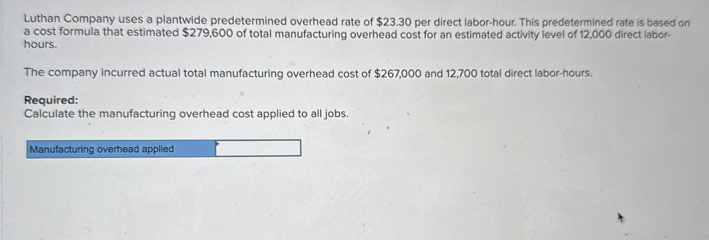 Solved Luthan Company uses a plantwide predetermined | Chegg.com
