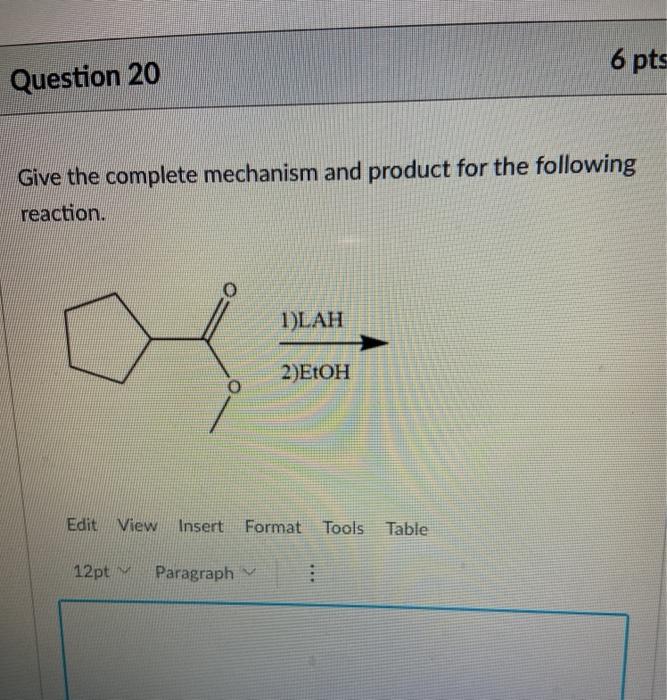 Solved Question 19 6 Give the full mechanism of ethyl | Chegg.com