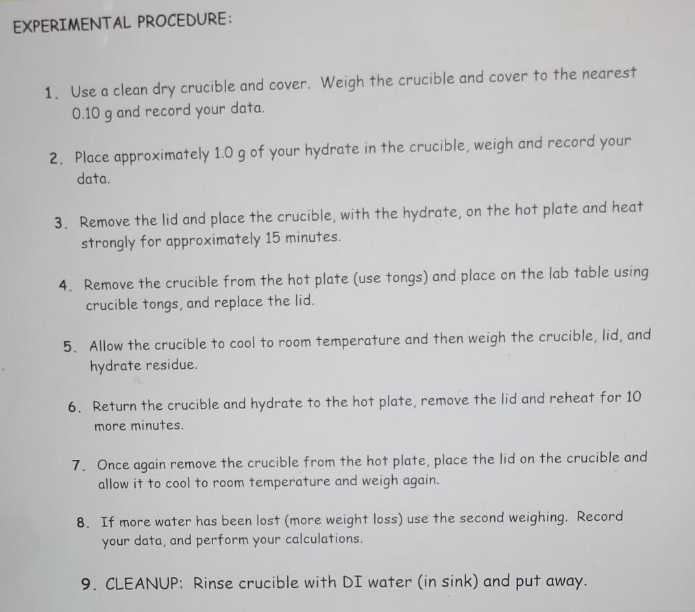 EXPERIMENTAL PROCEDURE: 1. Use a clean dry crucible | Chegg.com