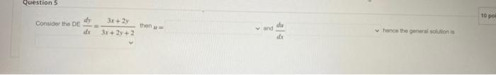 Solved Consider the DE dxdy=3x+2v+21r+2y then u= and dxdu | Chegg.com Solved Consider the DE dxdy=3x+2v+21r+2y then u= and dxdu | Chegg.com