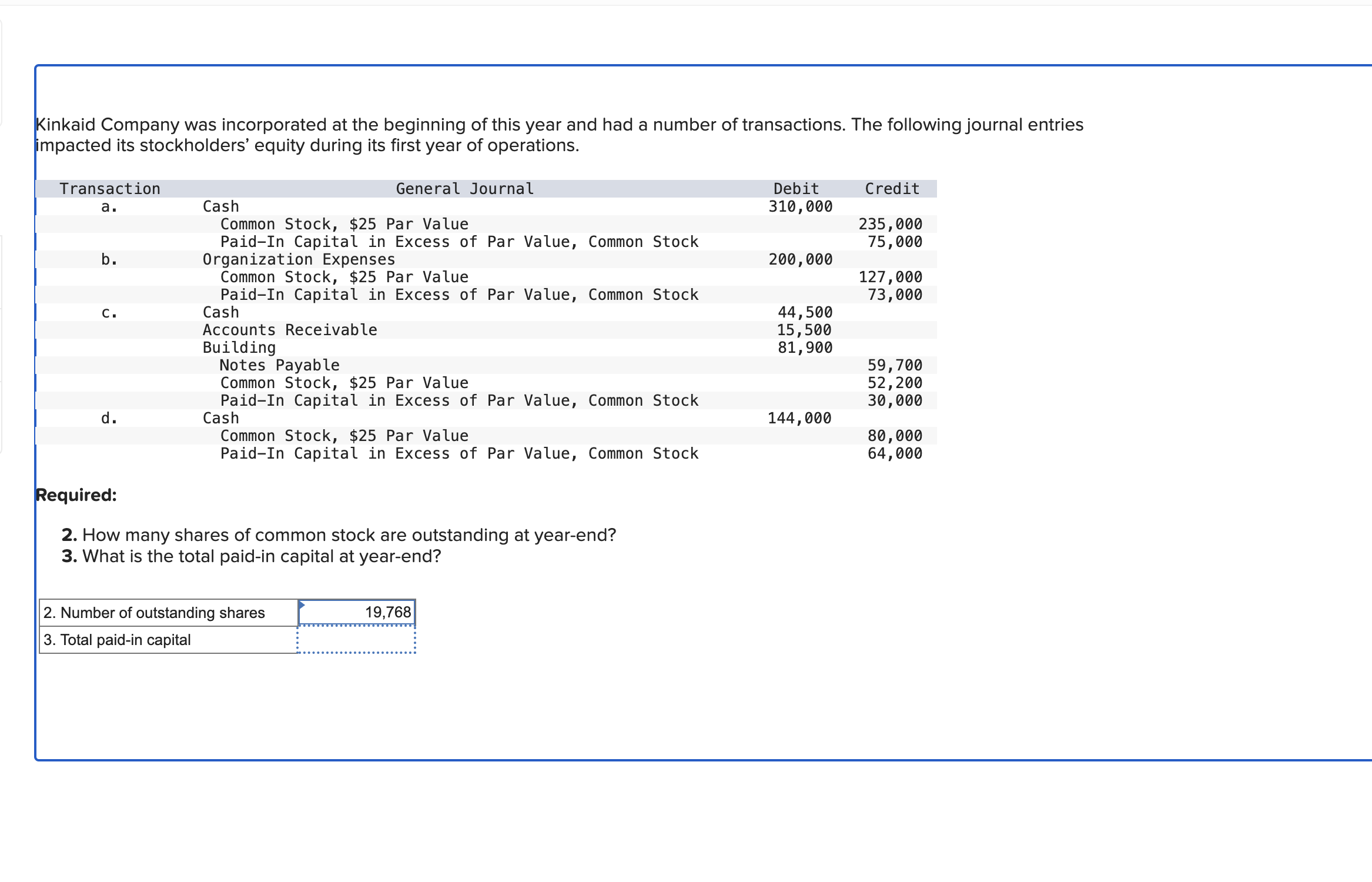 Solved Question 1, ﻿please fill in blanks, Kinkaid Company | Chegg.com