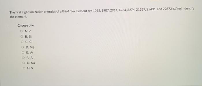 Solved The first eight ionization energies of a third row | Chegg.com