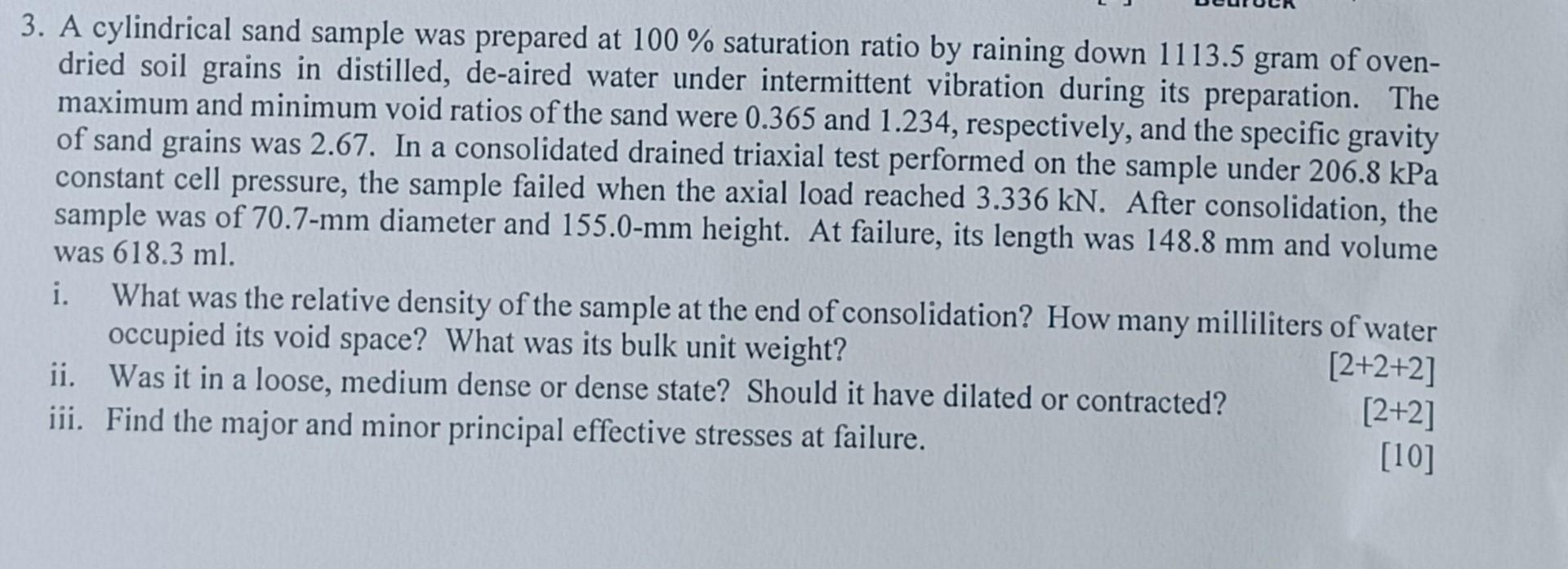 Solved 3. A cylindrical sand sample was prepared at 100% | Chegg.com