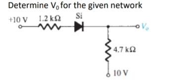 Solved Determine V0 ﻿for the given network | Chegg.com