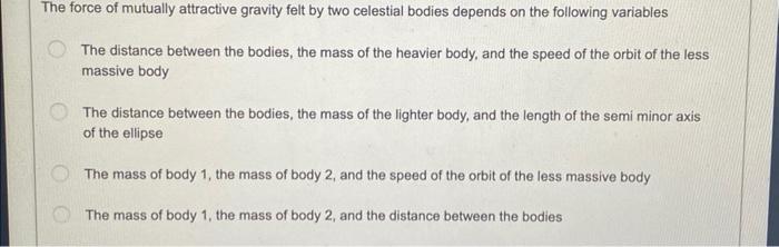 Solved The distance between the bodies, the mass of the | Chegg.com