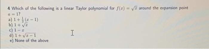 Solved 4 Which of the following is a linear Taylor | Chegg.com