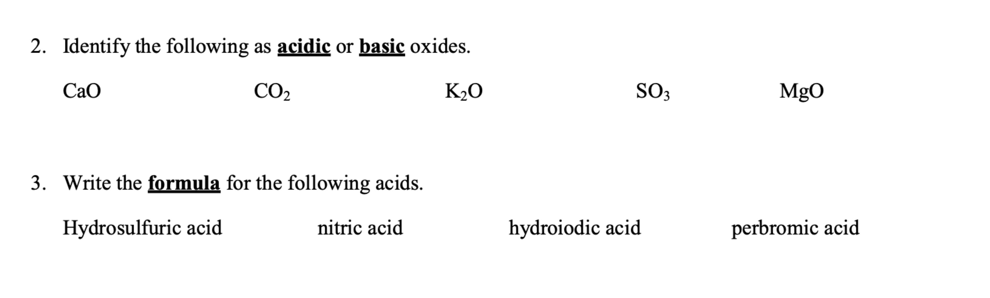 Solved Identify the following as acidic or basic | Chegg.com