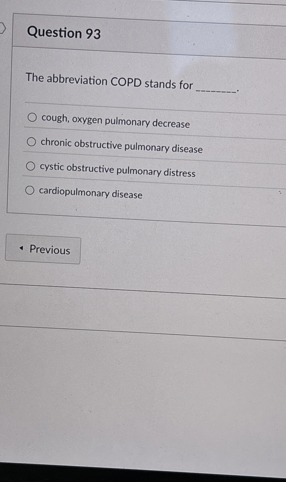Solved Question 93The abbreviation COPD stands forcough, | Chegg.com