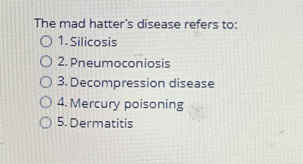Solved The mad hatter's disease refers | Chegg.com