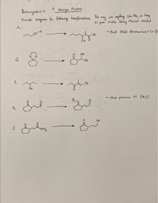 Solved + Retrosynthesis Practice Design Provide reagents for | Chegg.com