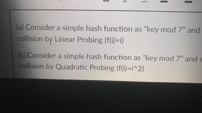 Solved - 1 - - a (a) Consider a simple hash function as "key | Chegg.com