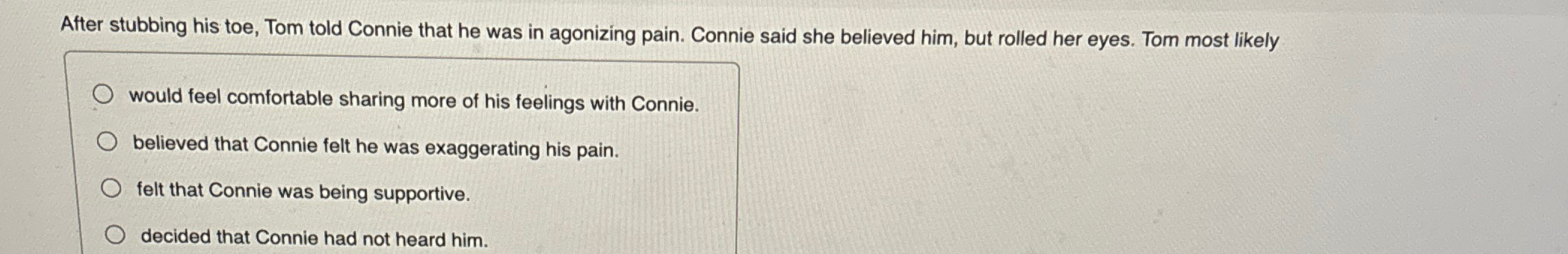 Solved After stubbing his toe, Tom told Connie that he was | Chegg.com
