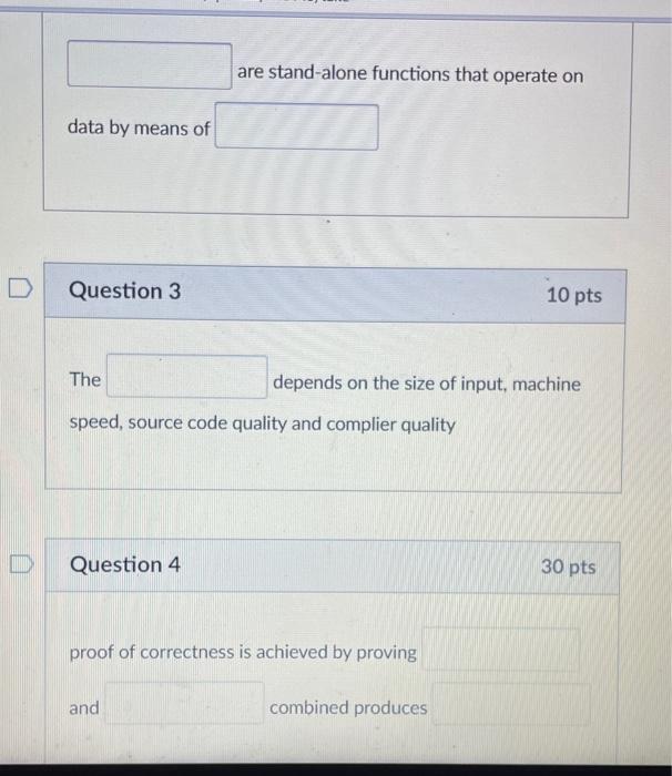 Solved are stand-alone functions that operate on data by | Chegg.com