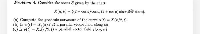 Problem 4. Consider the torus S given by the chart | Chegg.com