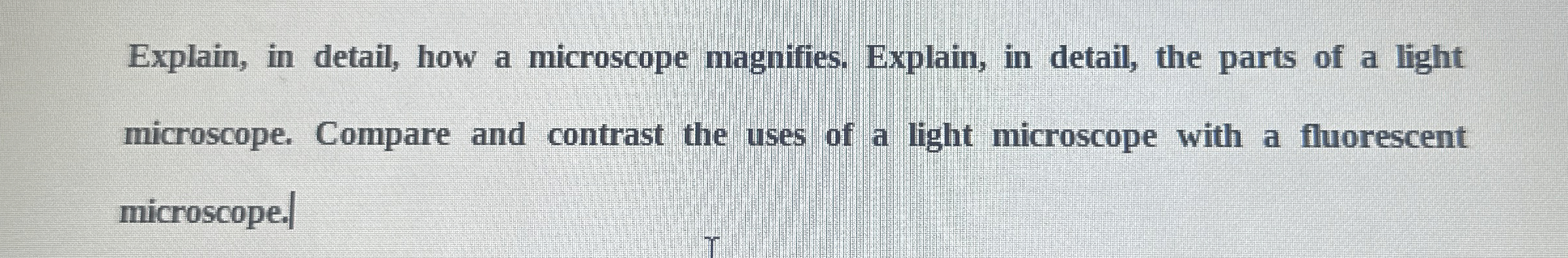 Solved Explain, in detail, how a microscope magnifies, | Chegg.com