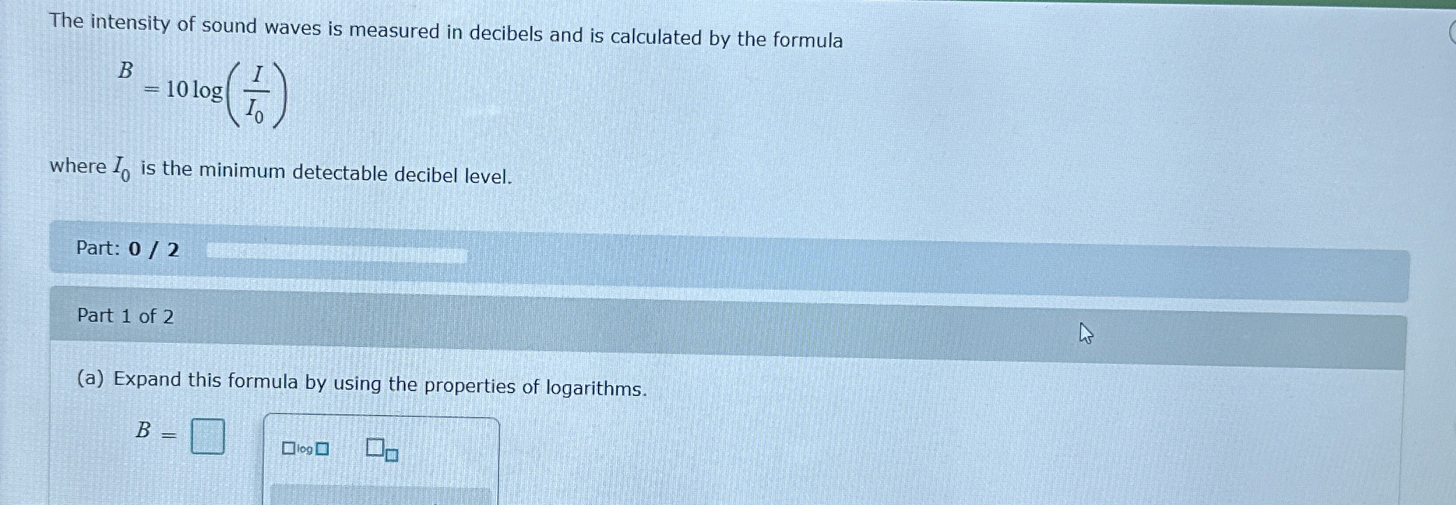 Solved The intensity of sound waves is measured in decibels | Chegg.com