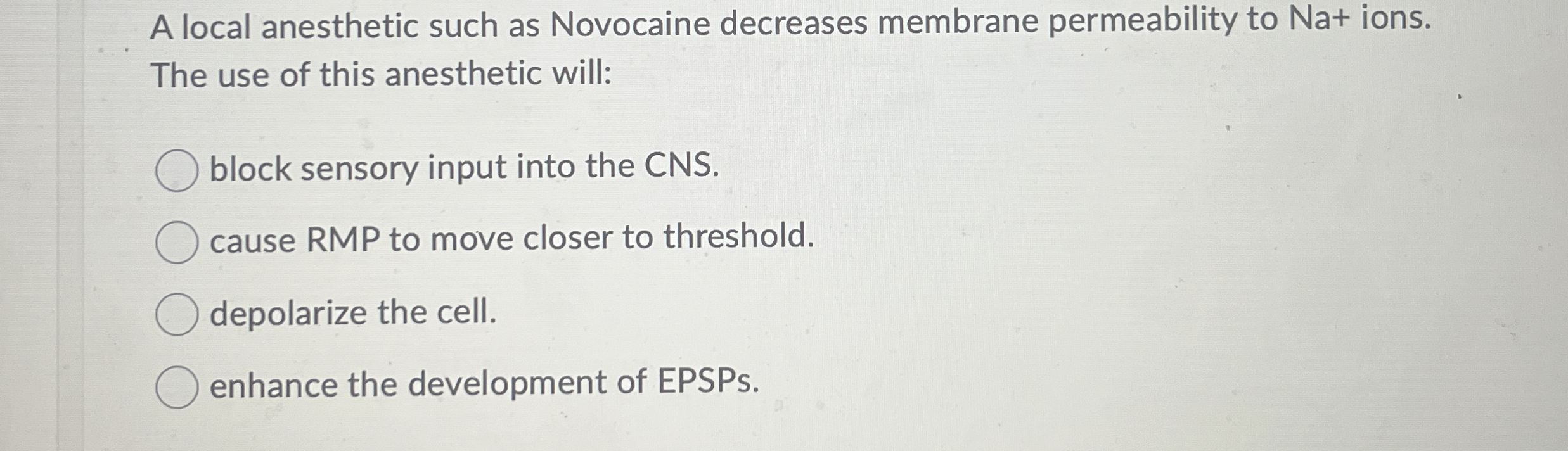 Solved A local anesthetic such as Novocaine decreases | Chegg.com