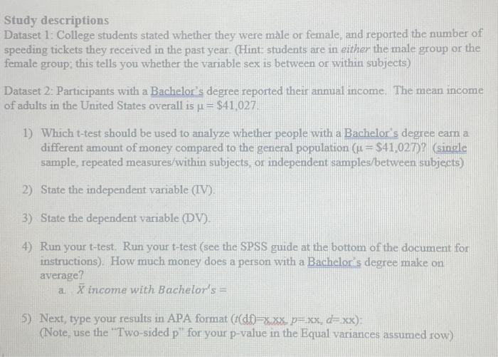 Solved Study descriptions Dataset 1: College students stated | Chegg.com