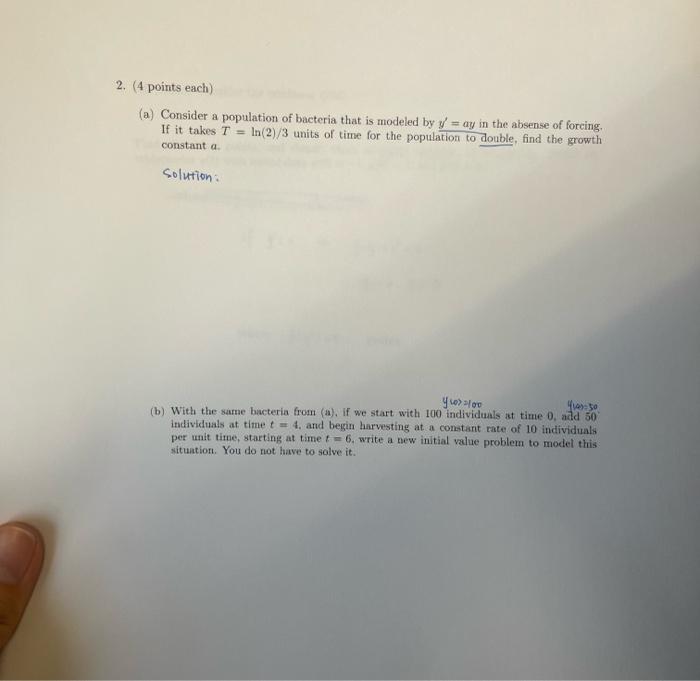 Solved (4 points each) (a) Consider a population of bacteria | Chegg.com
