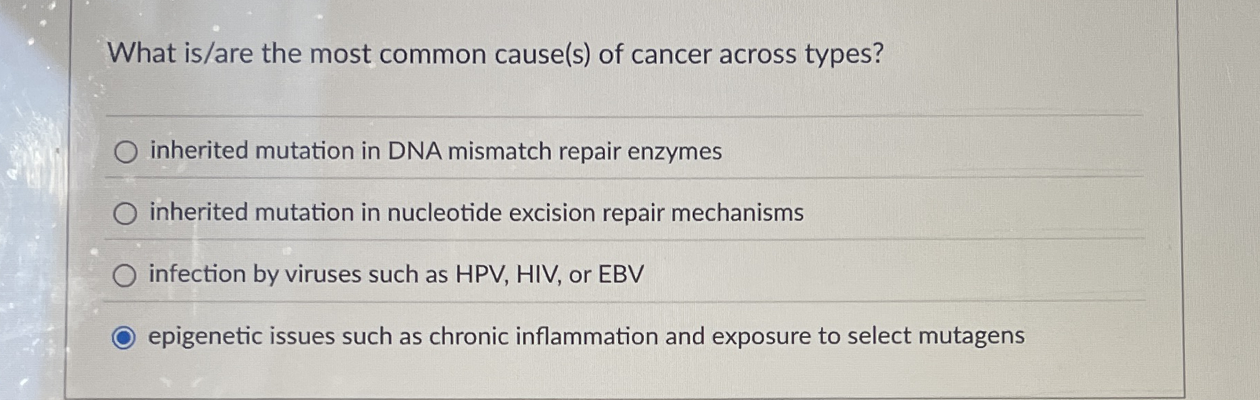 Solved What is/are the most common cause(s) ﻿of cancer | Chegg.com