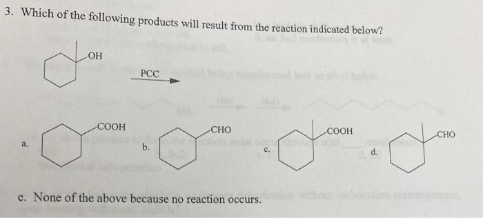 Solved 3. Which of the following products will result from | Chegg.com