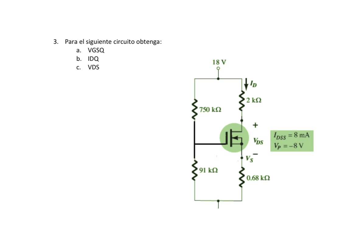 Solved Para el siguiente circuito obtenga:a. ﻿VGSQb. ﻿IDQc. | Chegg.com