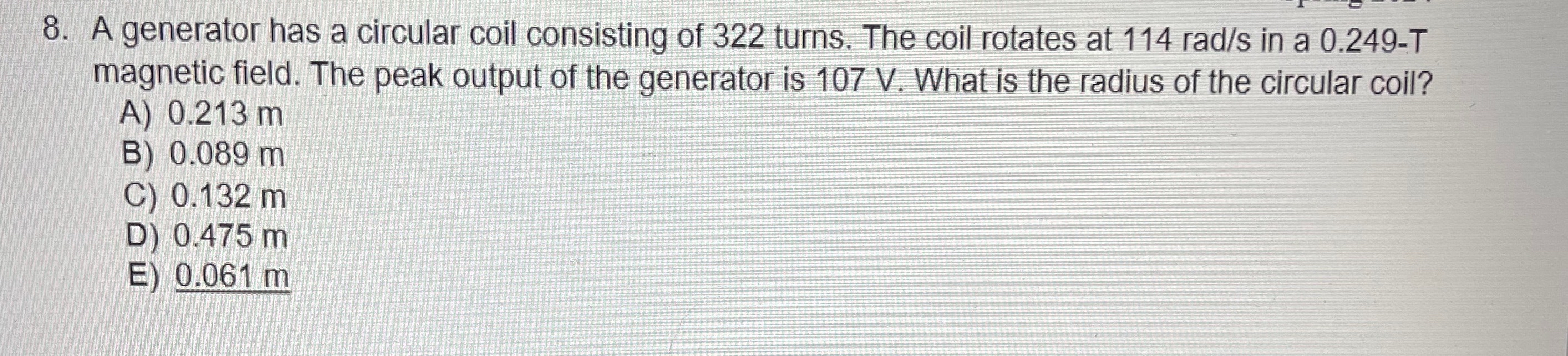 Solved A generator has a circular coil consisting of 322 | Chegg.com
