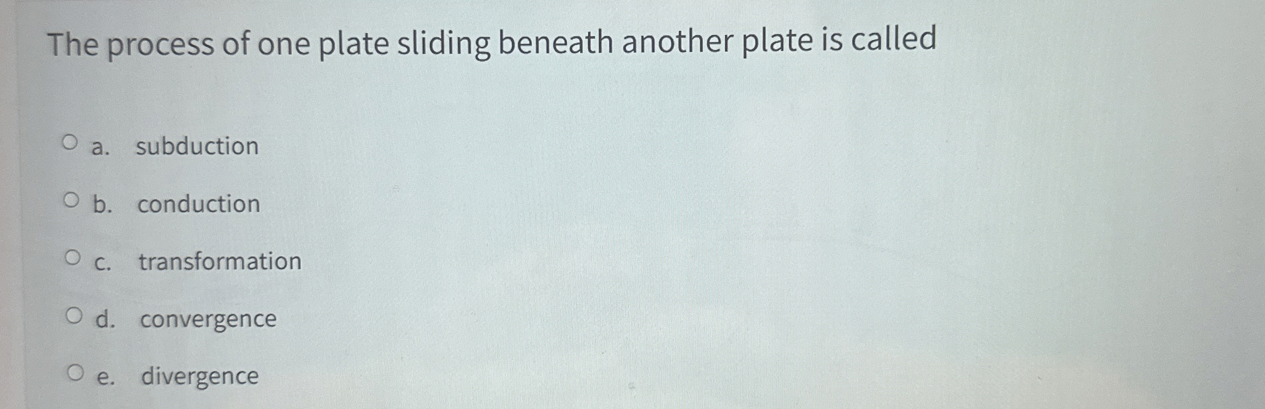 Solved The process of one plate sliding beneath another | Chegg.com