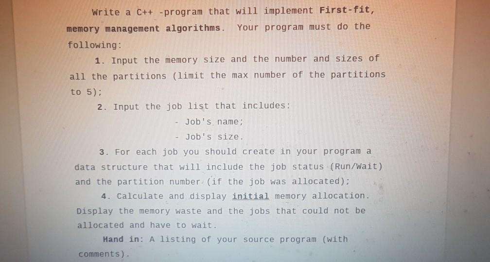 Solved Write a C++ -program that will implement First-fit, | Chegg.com