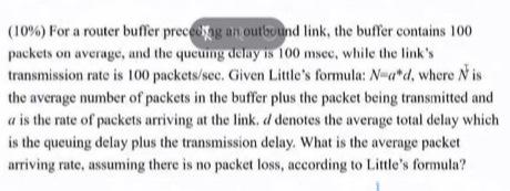 Solved ( 10%) For a router buffer preceofgg an outbotind | Chegg.com
