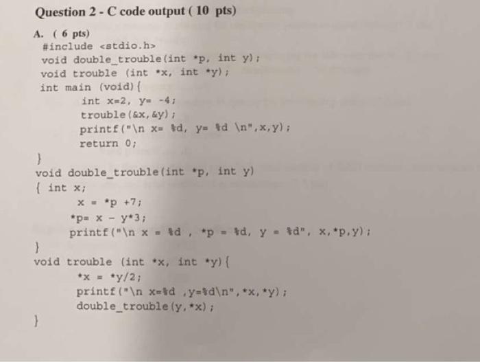 Solved Question 2 C Code Output 10 Pts A 6 Pts 