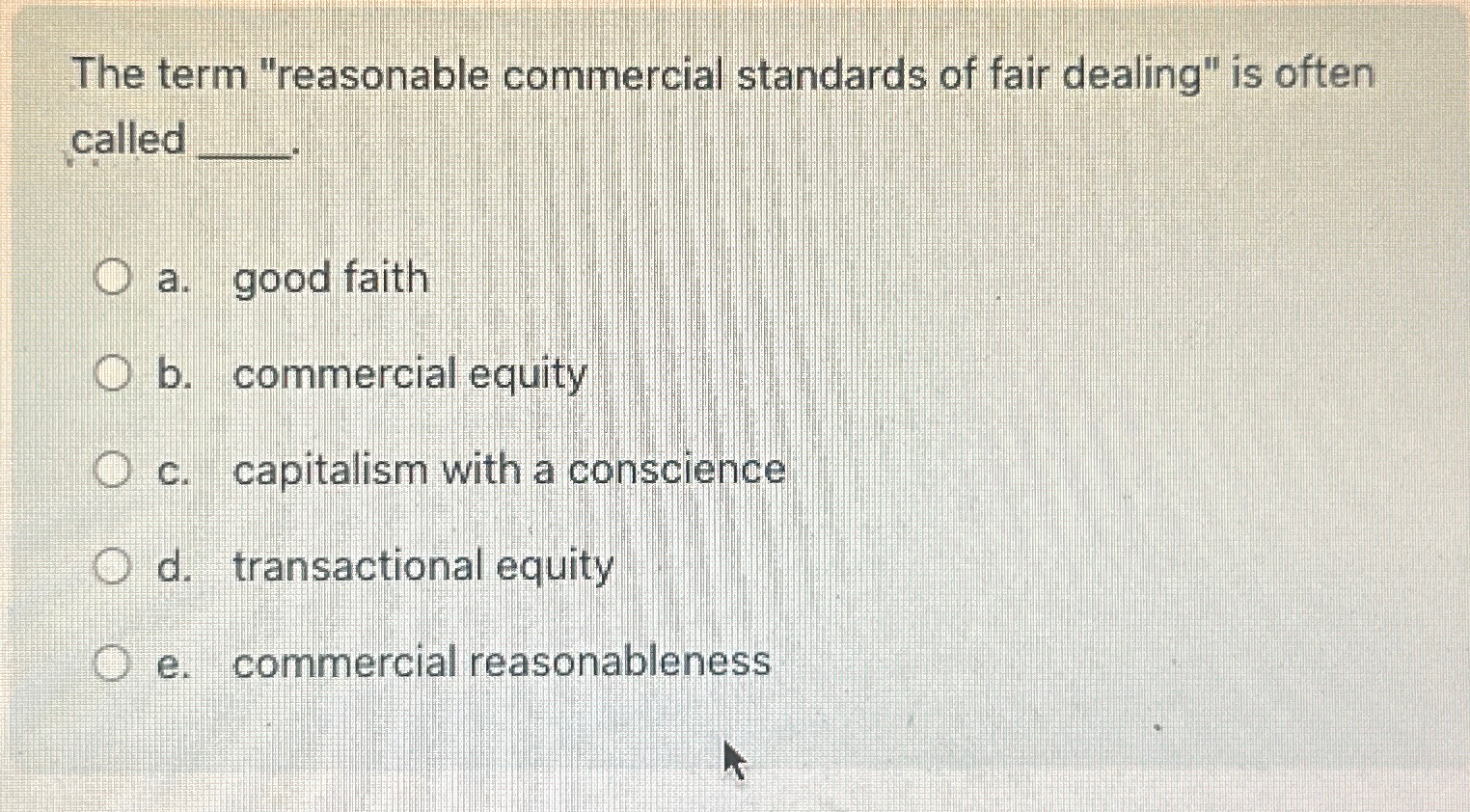Solved The term "reasonable commercial standards of fair | Chegg.com