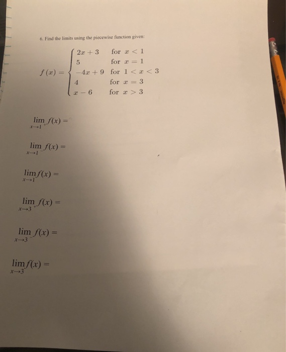 Solved 6. Find the limits using the piecewise function | Chegg.com