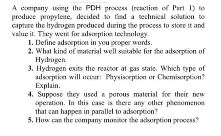 Solved A company using the PDH process (reaction of Part 1) | Chegg.com