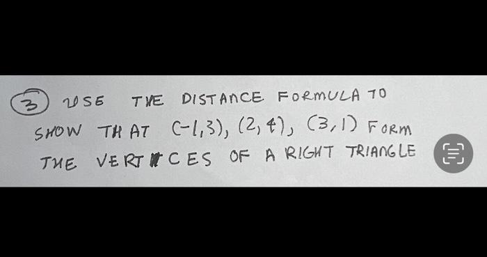 Solved (3) USE TVE DISTANCE FORMULA TO SHOW TH AT | Chegg.com