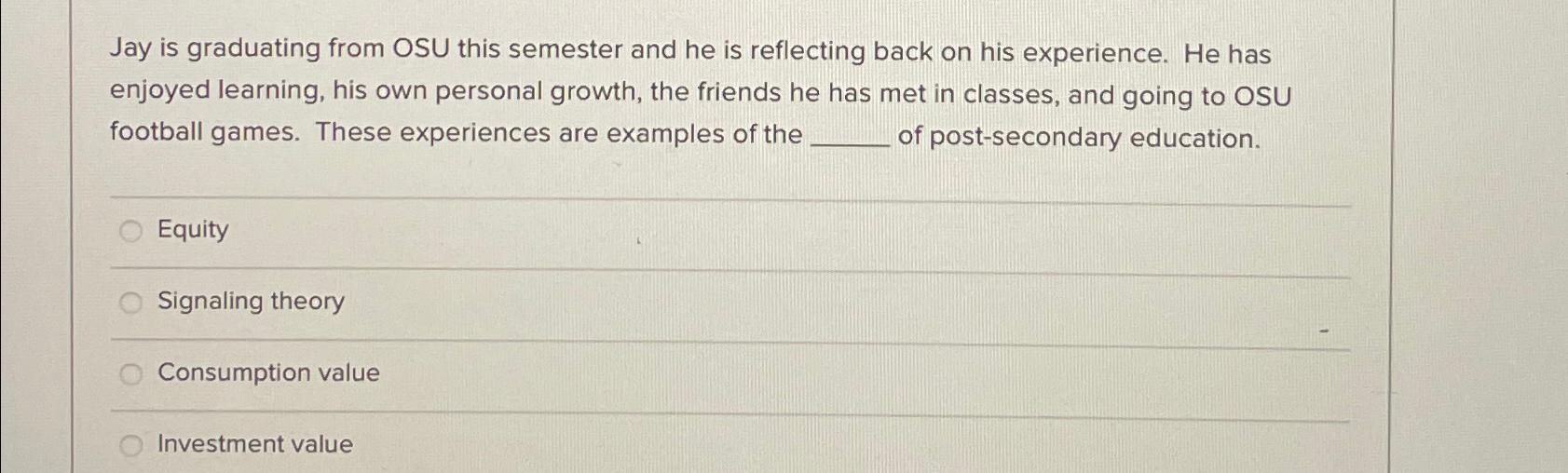 Solved Jay is graduating from OSU this semester and he is | Chegg.com