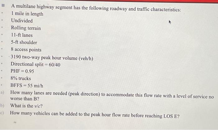 Solved A multilane highway segment has the following roadway | Chegg.com