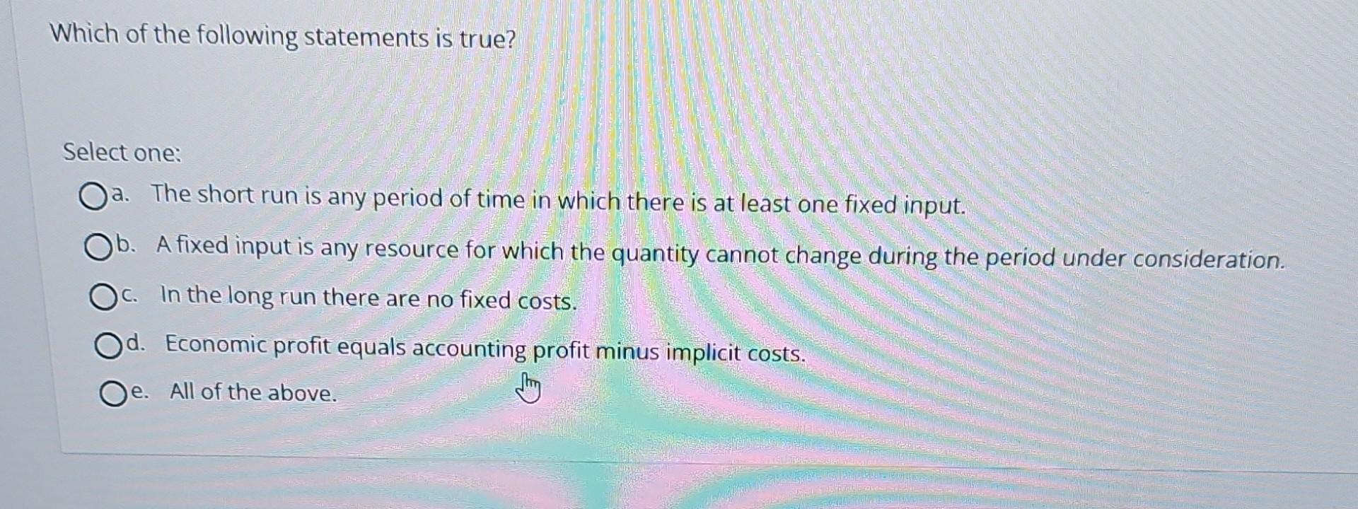 Solved Which of the following statements is true? Select | Chegg.com