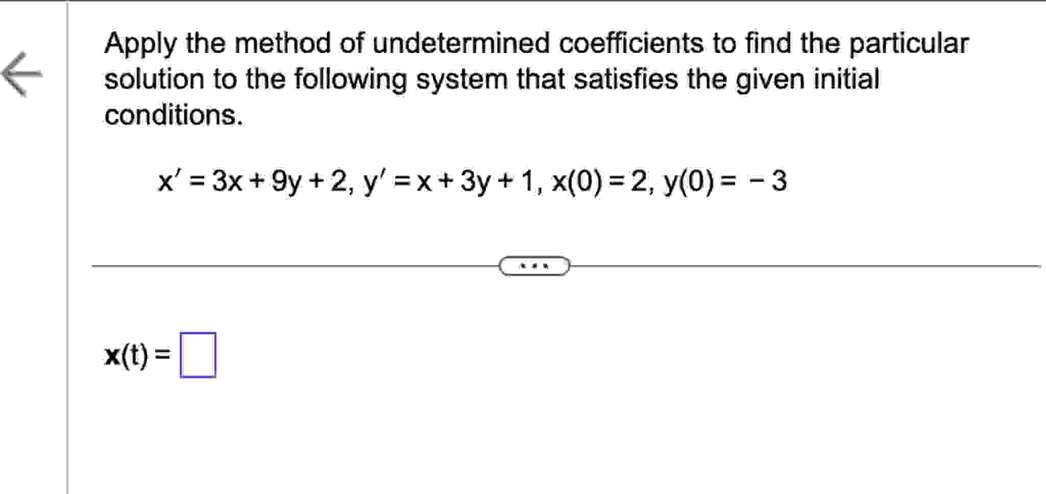 Solved Apply the method of undetermined coefficients to find | Chegg.com