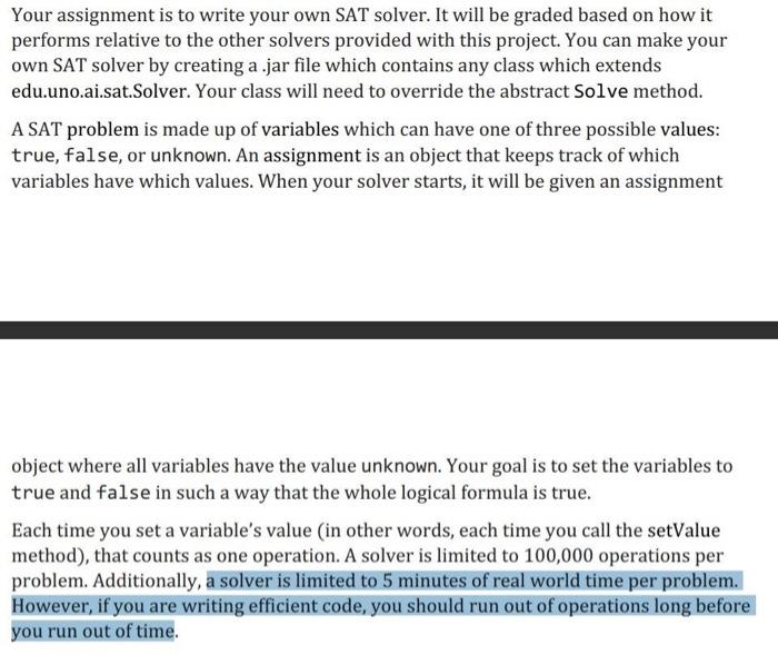 Solved Your assignment is to write your own SAT solver. It | Chegg.com