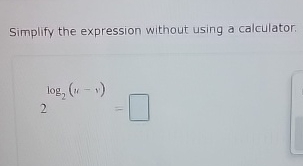 Solved Simplify the expression without using a | Chegg.com