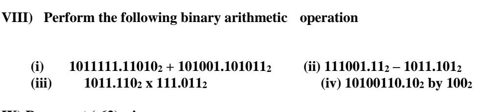 Solved VIII) Perform the following binary arithmetic | Chegg.com