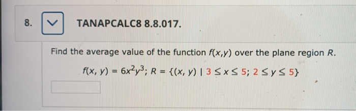 Solved Find the average value of the function f(x,y) over | Chegg.com