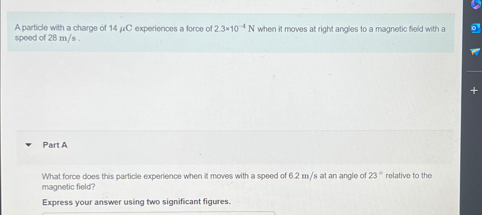 Solved A particle with a charge of 14μC ﻿experiences a force | Chegg.com