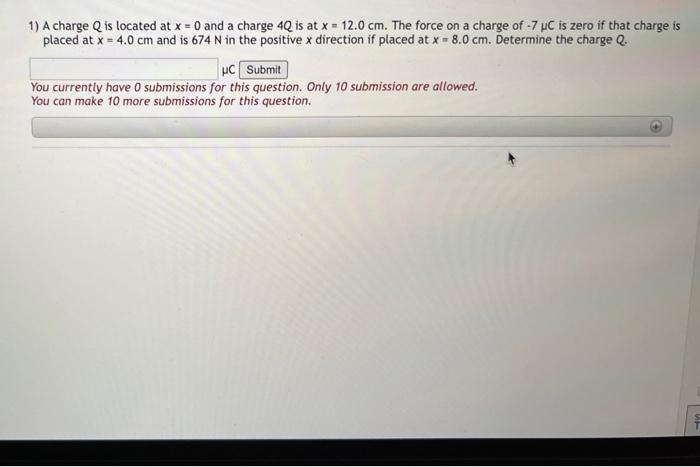 Solved 1) A charge Q is located at x=0 and a charge 4Q is at | Chegg.com