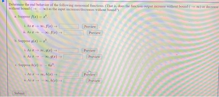Solved Determine the end behavior of the following monomial | Chegg.com